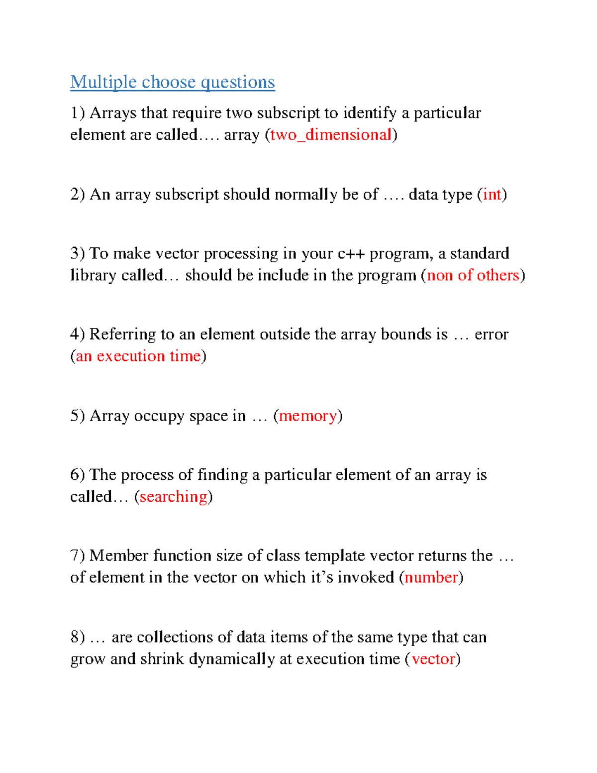 Quizzes from 1 to 3 CS 102 - Multiple choose questions Arrays that require two subscript to ...