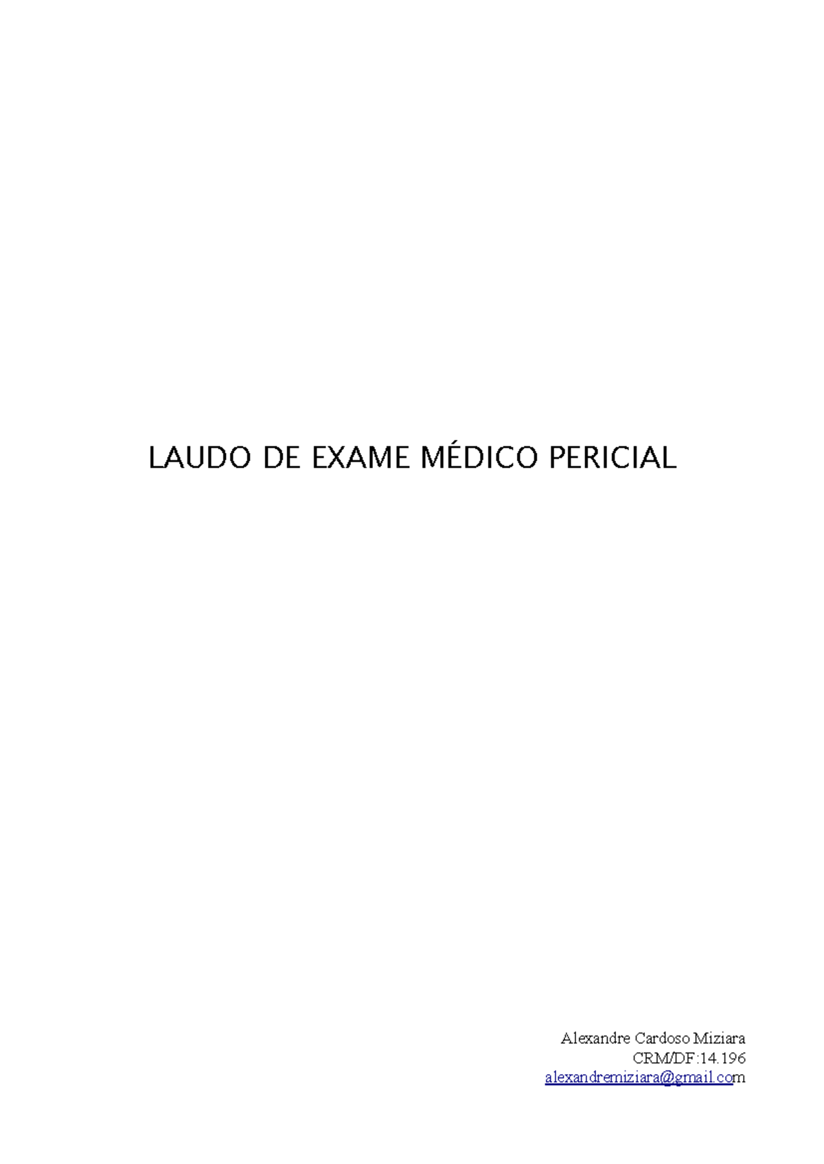Cópia de Inicio Laudo Pericial 2 1 - Alexandre Cardoso Miziara CRM/DF ...