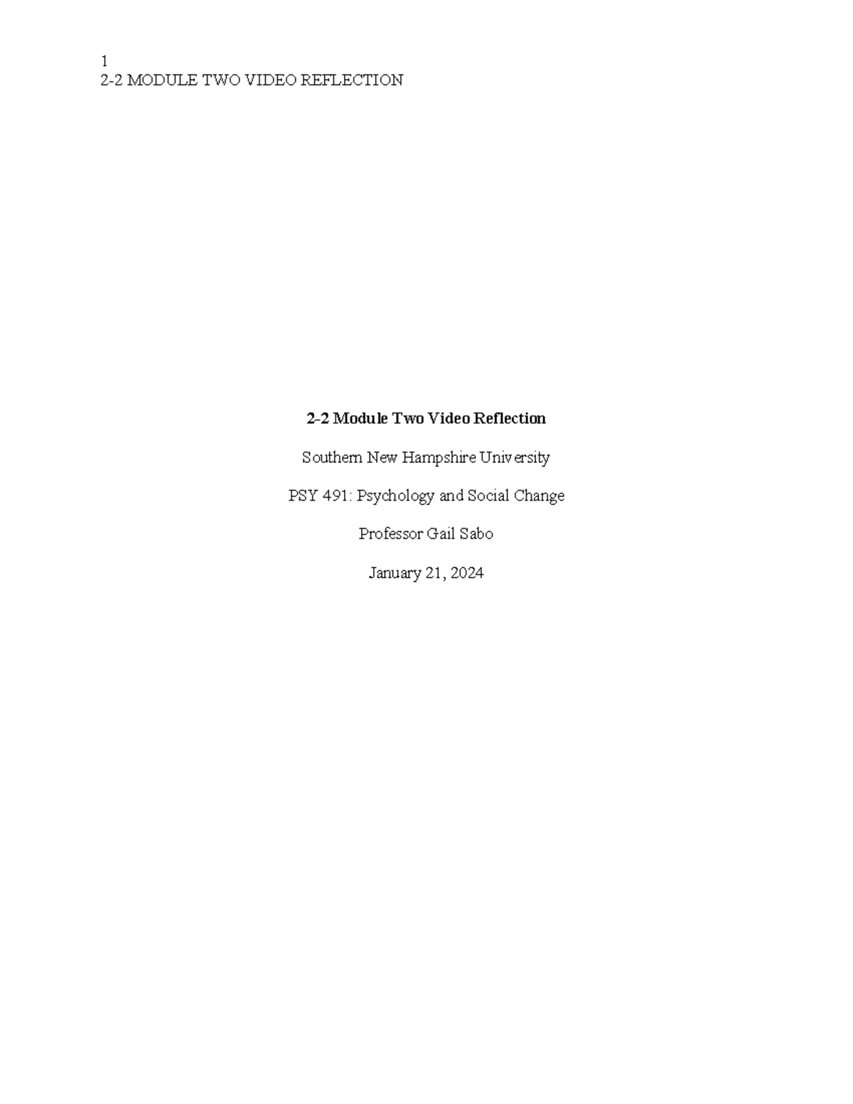 PSY 491 - 2-2 Module Two Video Reflection - 1 2-2 MODULE TWO VIDEO ...