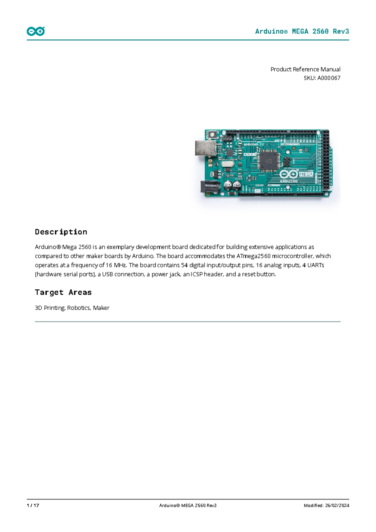 Arduino MEGA2560 U - ####### Product Reference Manual ####### SKU: A Description ####### Arduino ...