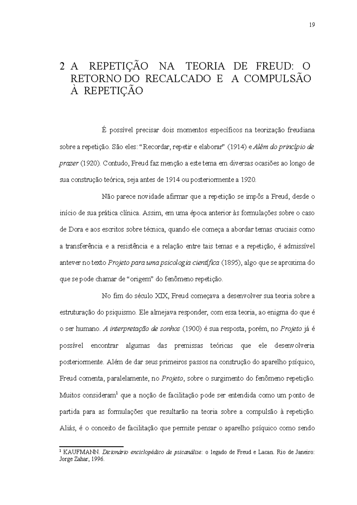 Recordar, Repetir e Elaborar - 2 A REPETIÇÃO NA TEORIA DE FREUD: O ...