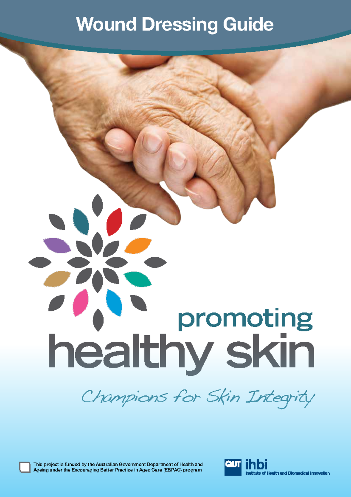 wound dressing guide - healthy skin Champions for Skin Integrity ...