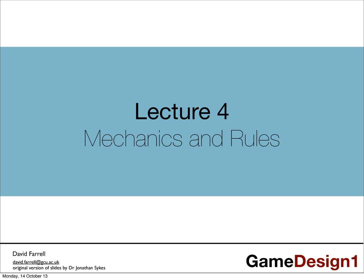 Lecture 4 - Mechanics and Rules (slideshare) - Lecture 4 Mechanics and ...