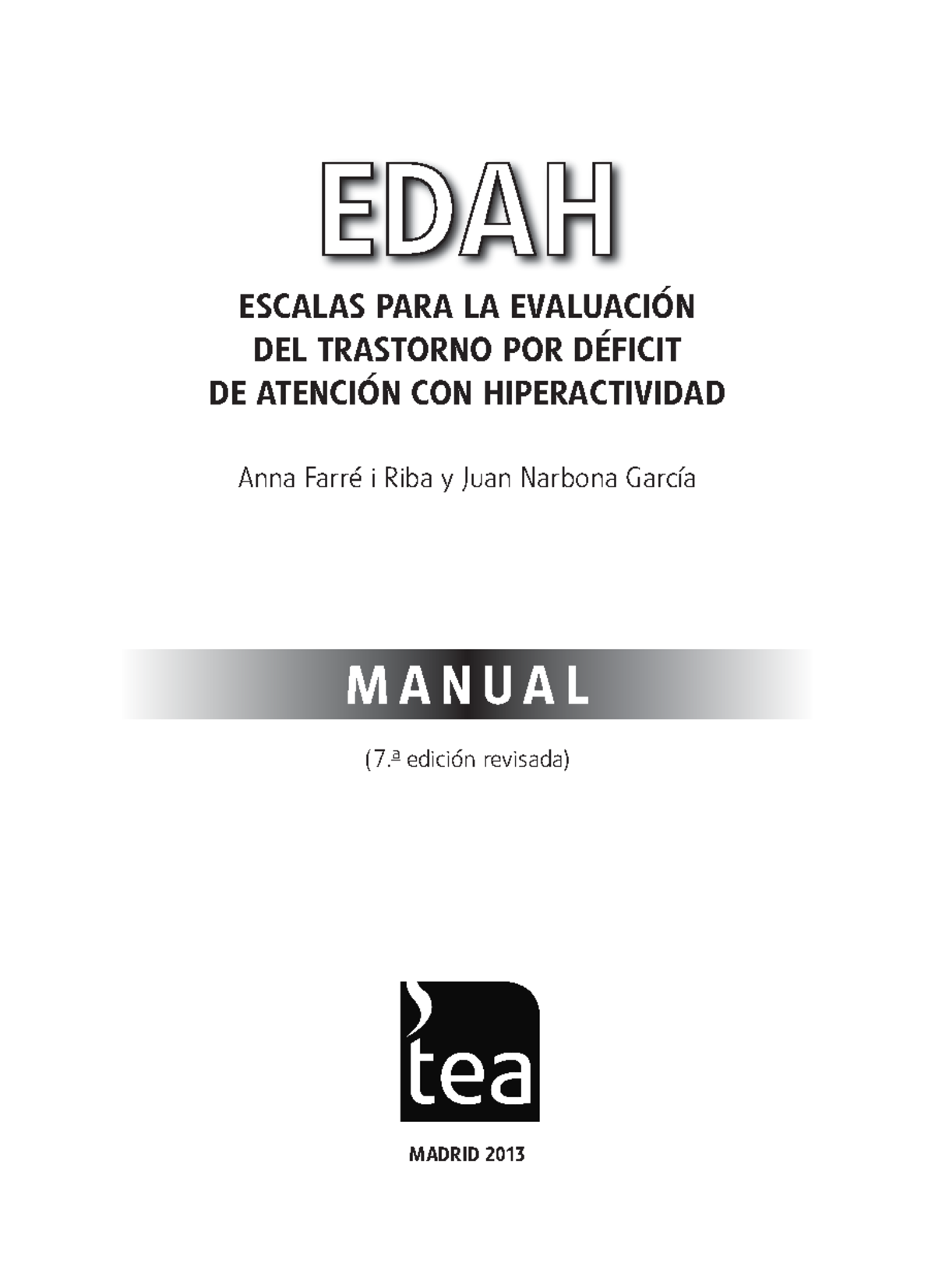 EDAH Manual Extracto - ESCALAS PARA LA EVALUACIÓN DEL TRASTORNO POR DÉFICIT DE ATENCIÓN CON ...