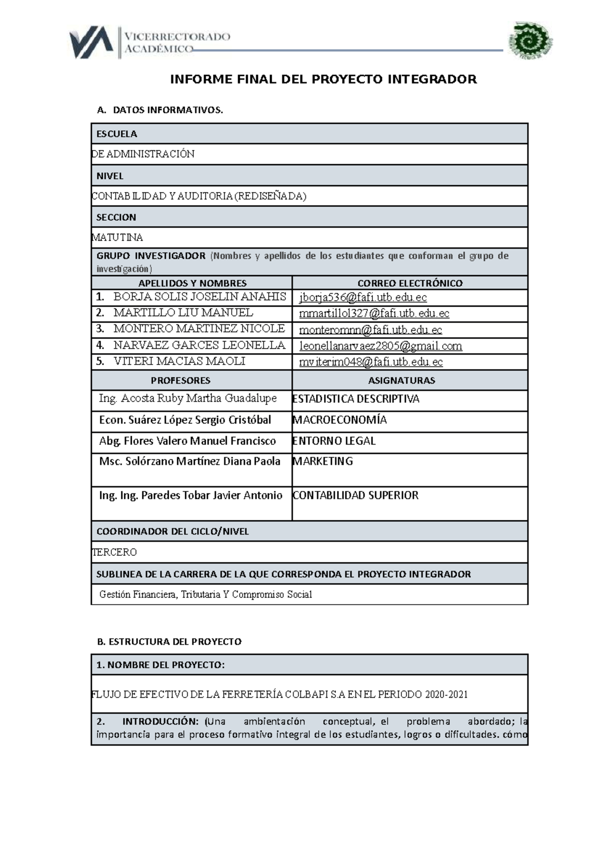 Anexo 3. Informe final de proyecto - INFORME FINAL DEL PROYECTO INTEGRADOR A. DATOS INFORMATIVOS ...