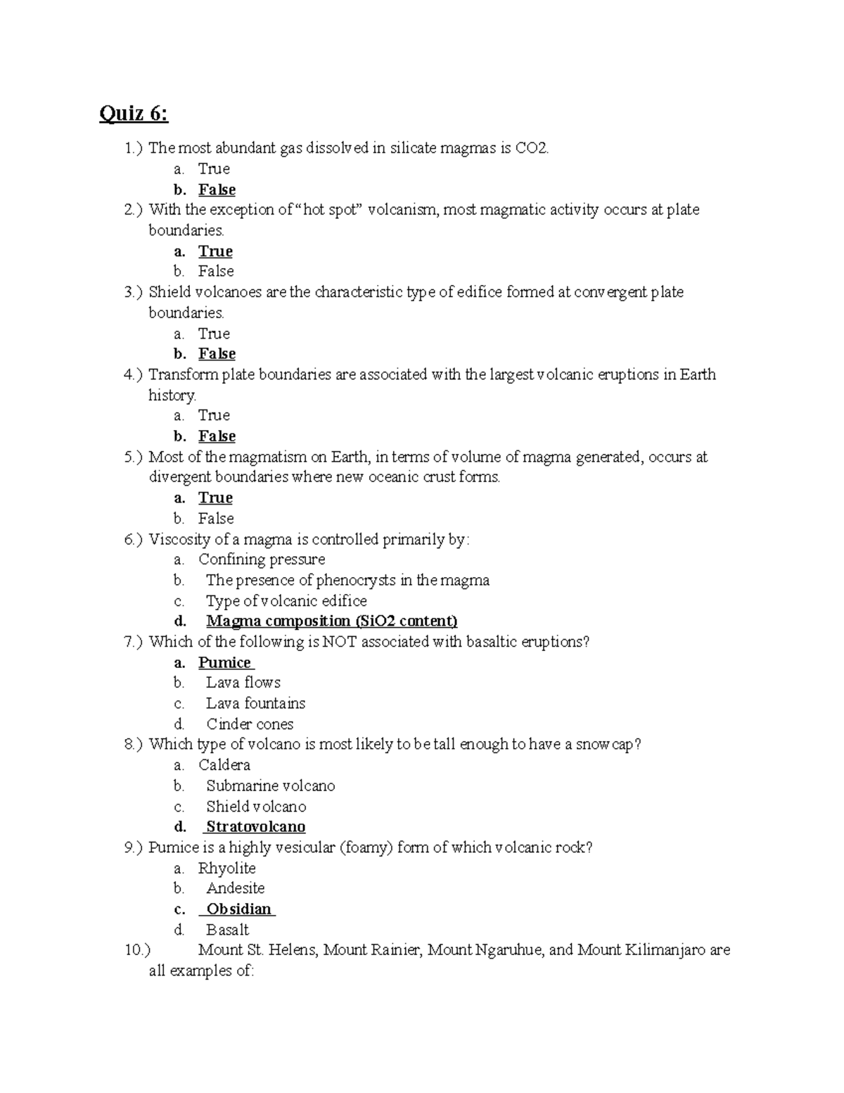 Quiz 6 and 7 - Quiz 6 and 7 answer key - Quiz 6: 1.) The most abundant ...