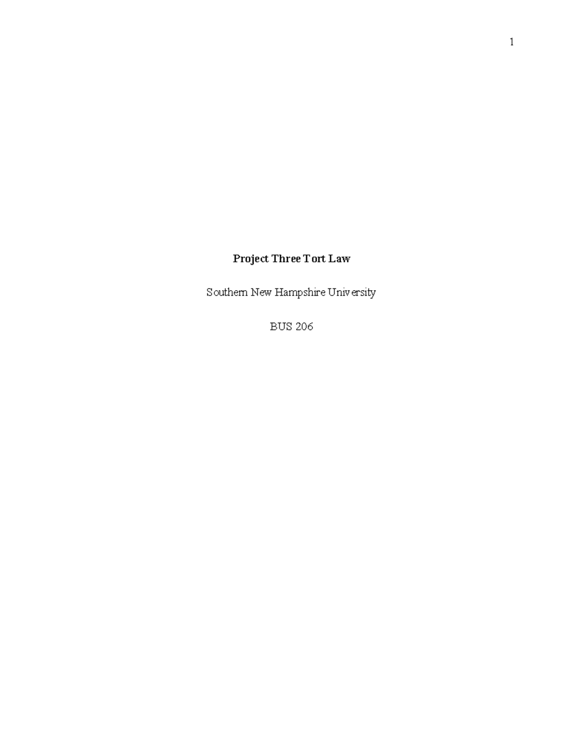 BUS 206 Project Three Tort Law - Project Three Tort Law Southern New ...