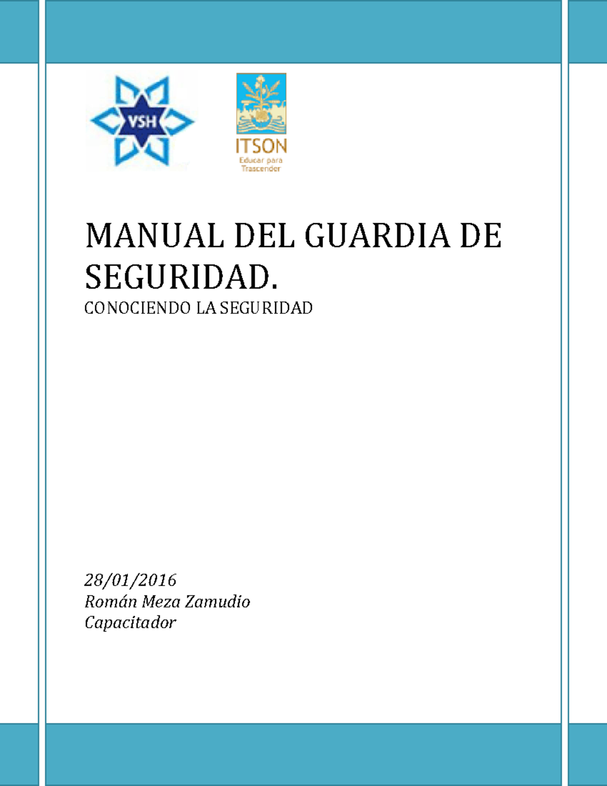 GUIA DE Estudio Guardia DE Seguridad - MANUAL DEL GUARDIA DE SEGURIDAD. CONOCIENDO LA SEGURIDAD ...