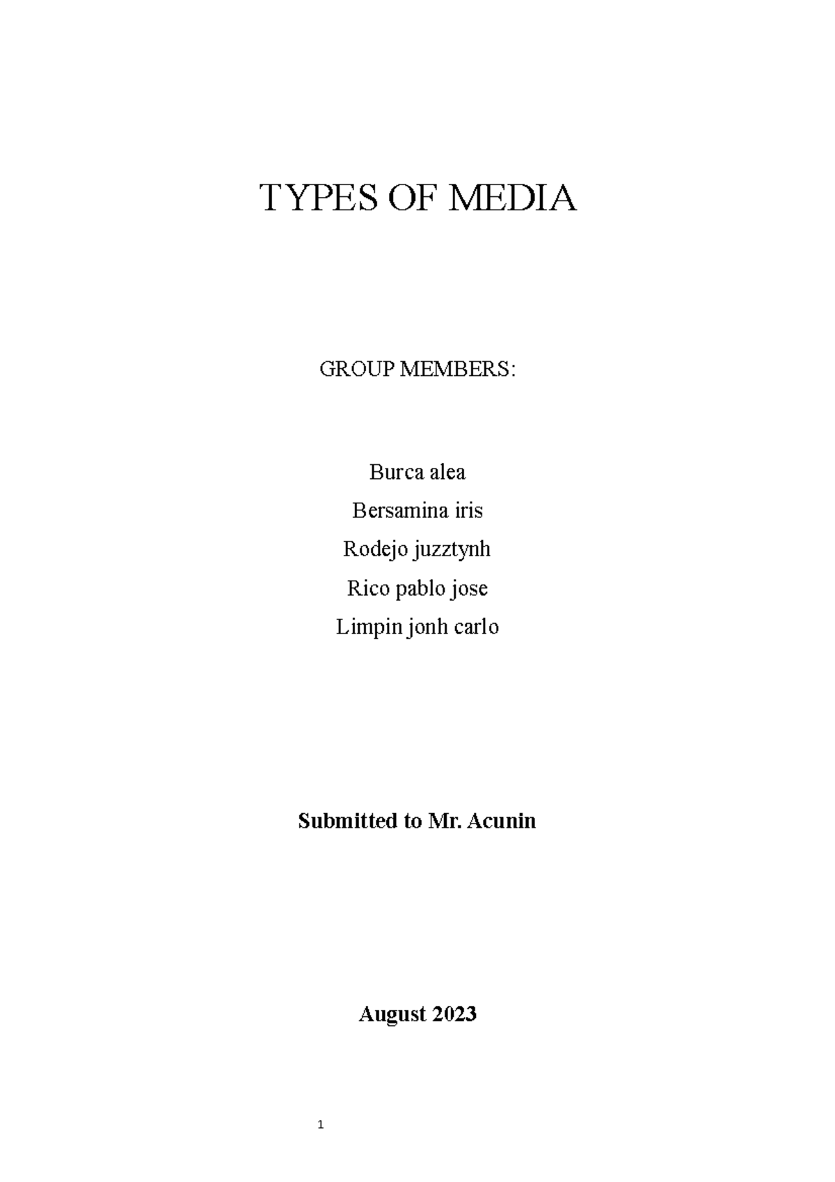 Types OF Media - vsv - TYPES OF MEDIA GROUP MEMBERS: Burca alea ...