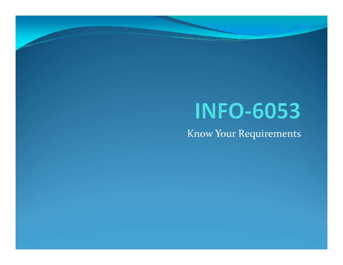 06 INFO6105 Know Your Requirements - Know Your Requirements How to ...