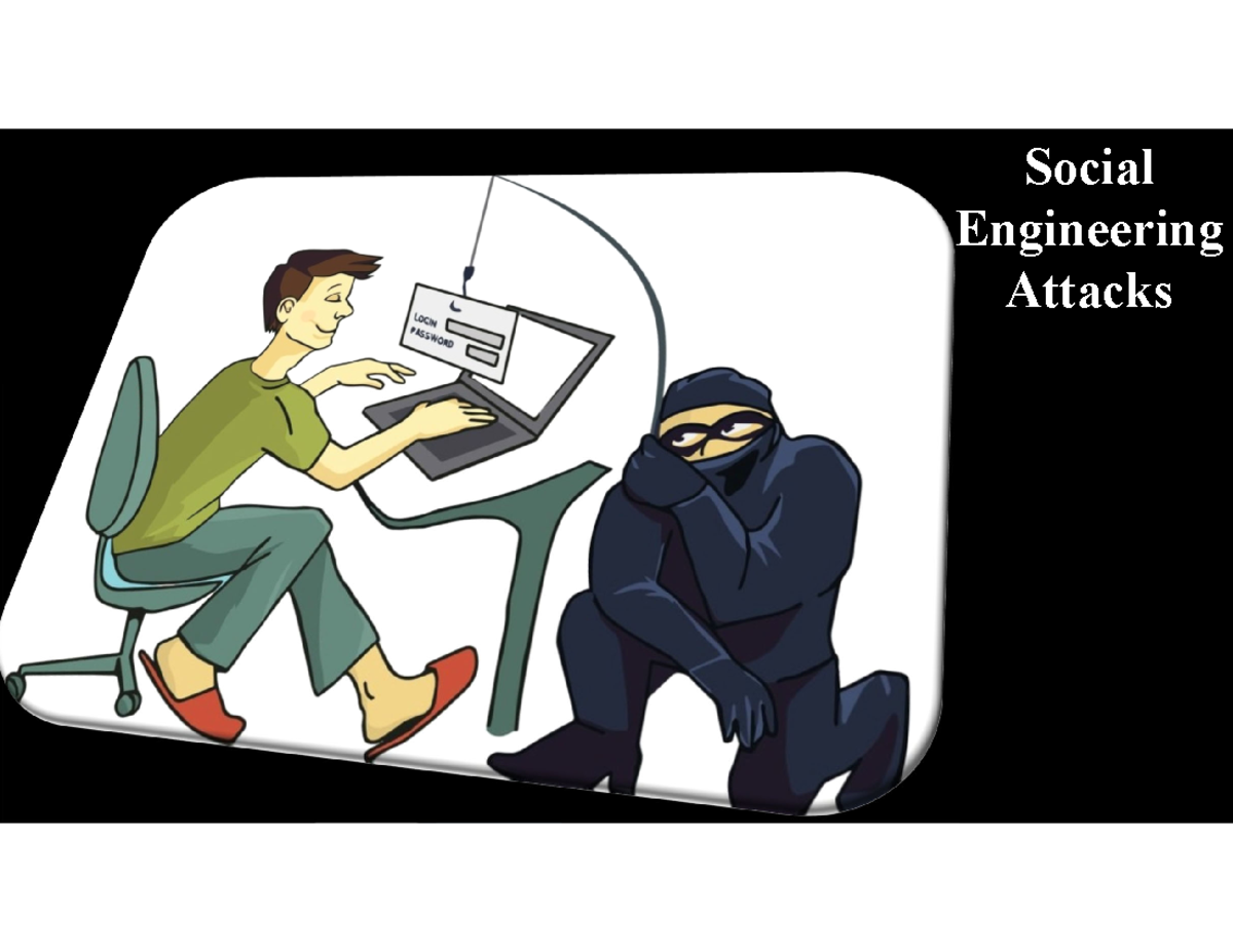 Social Engineering Attacks-week7 - Social Engineering Attacks Social ...