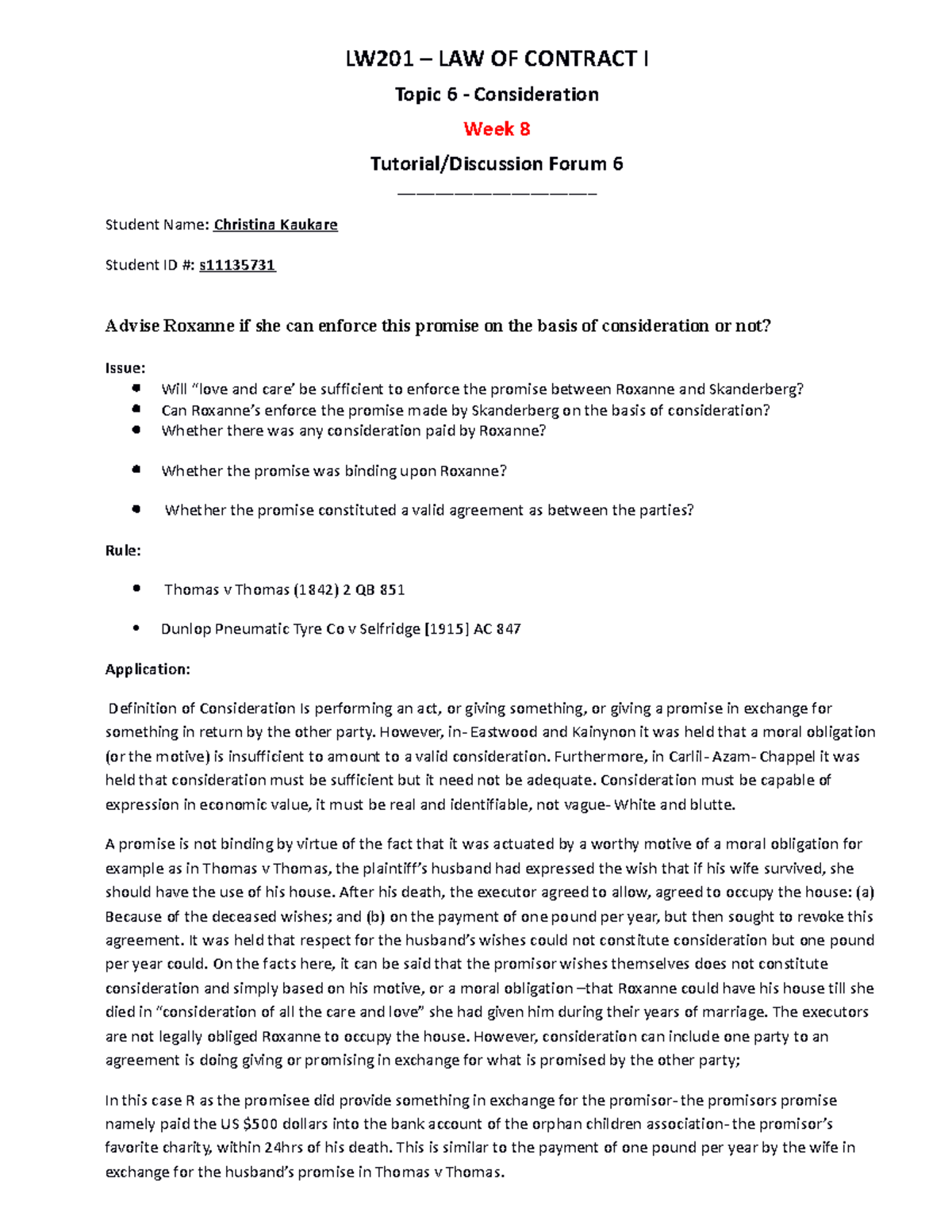 Tutorial 6 - LW201 – LAW OF CONTRACT I Topic 6 - Consideration Week 8 Tutorial/Discussion Forum ...