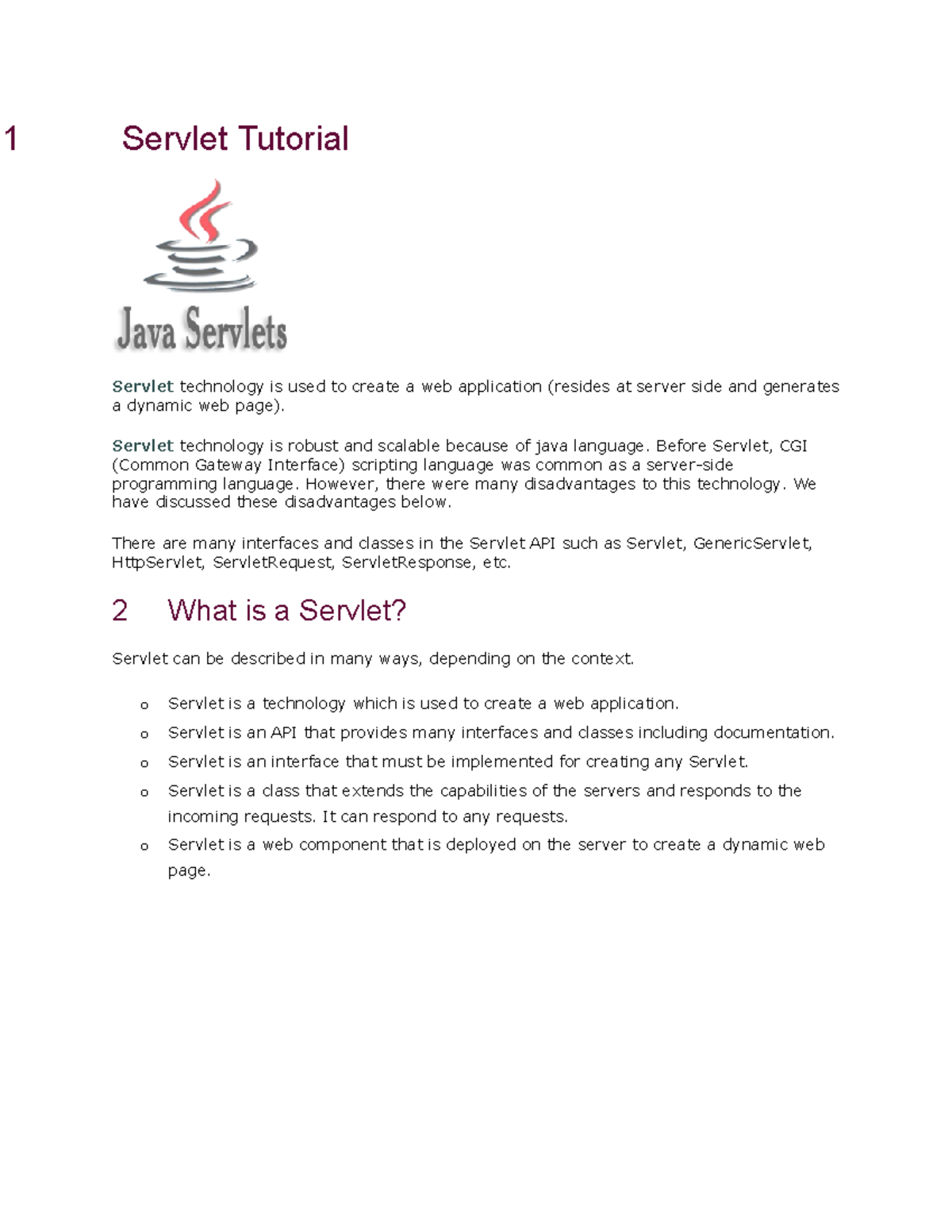 Servlet 1 - 1 Servlet Tutorial Servlet technology is used to create a web application (resides ...