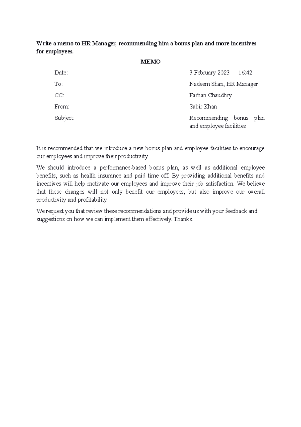 Write a memo to HR Manager - MEMO Date: 3 February 2023 16: To: Nadeem ...