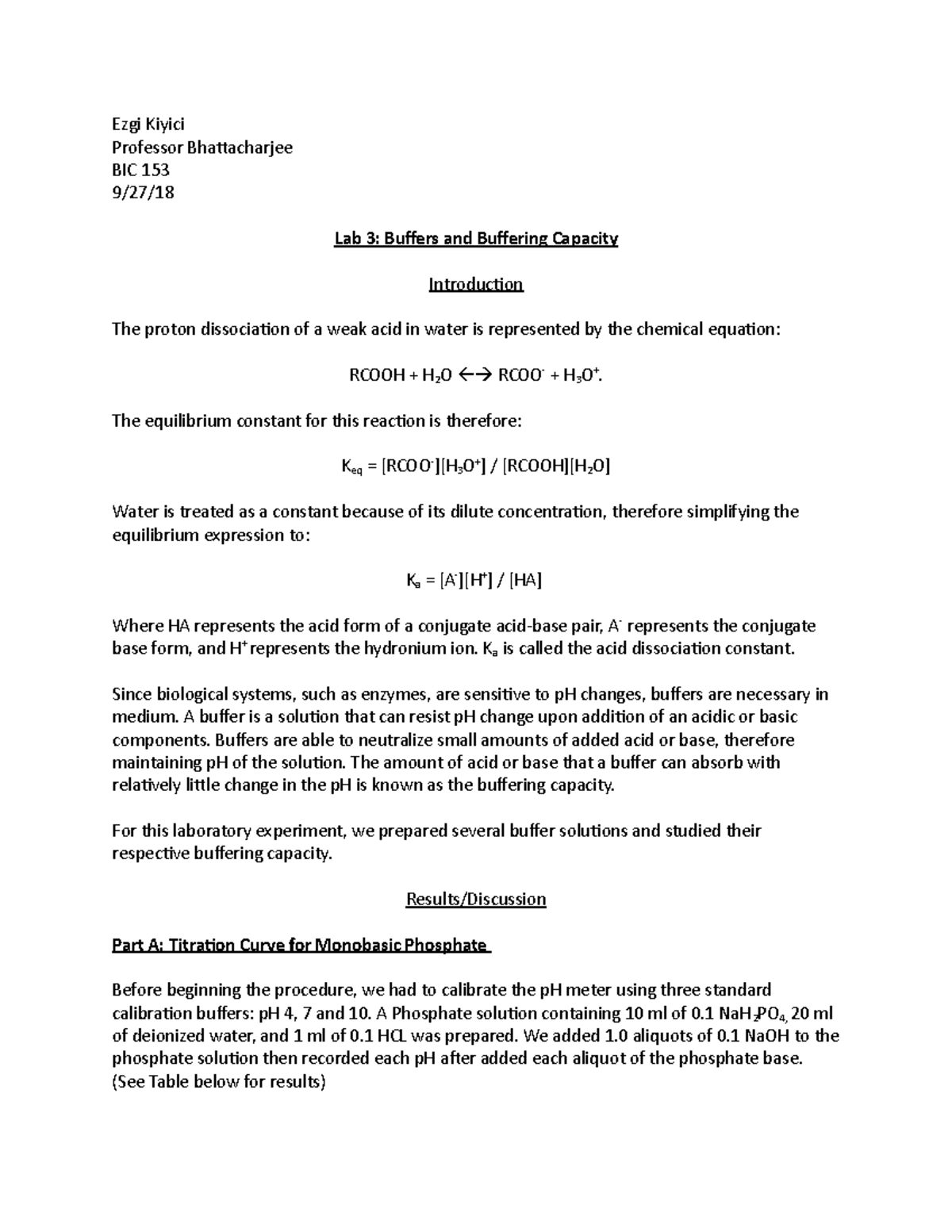 Lab 3 report BIOCHEM 153 - Ezgi Kiyici Professor Bhattacharjee BIC 153 ...