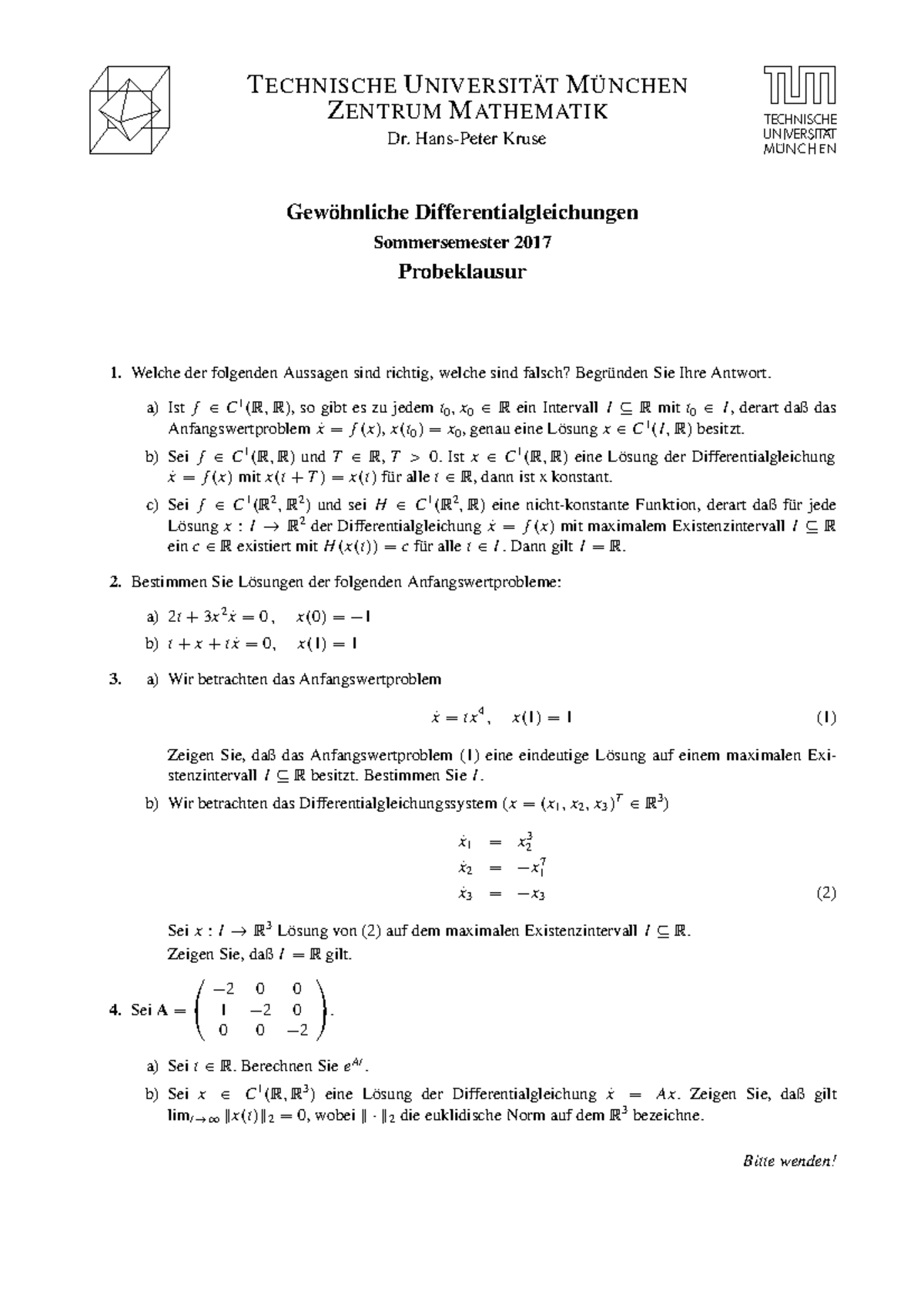 Probeklausur Sommersemester 2017, Fragen - T ECHNISCHE U NIVERSITÄT M ÜNCHEN Z ENTRUM M ...