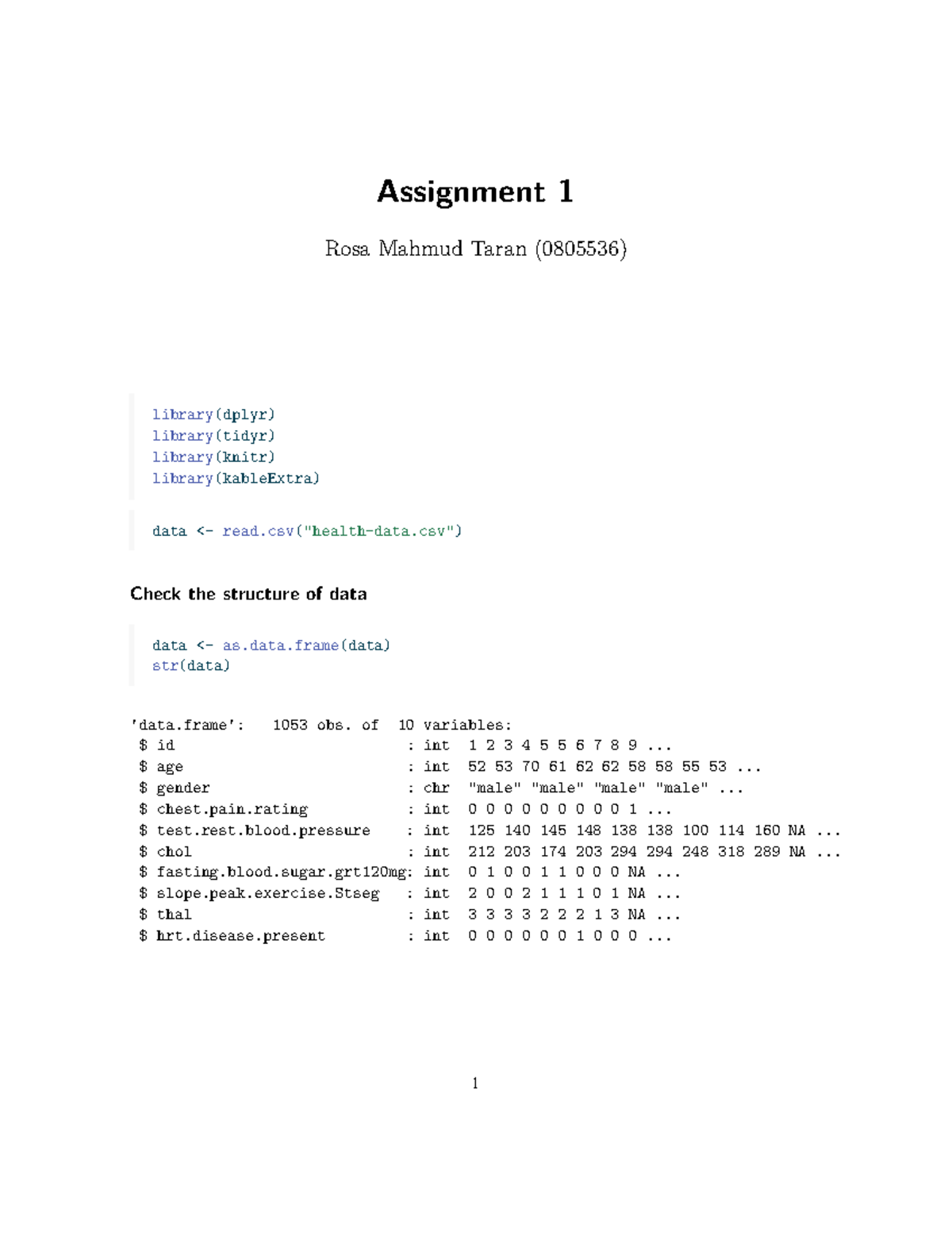 Assignment 1v2 - data cleaning - Assignment 1 Rosa Mahmud Taran (0805536) library(dplyr) - Studocu