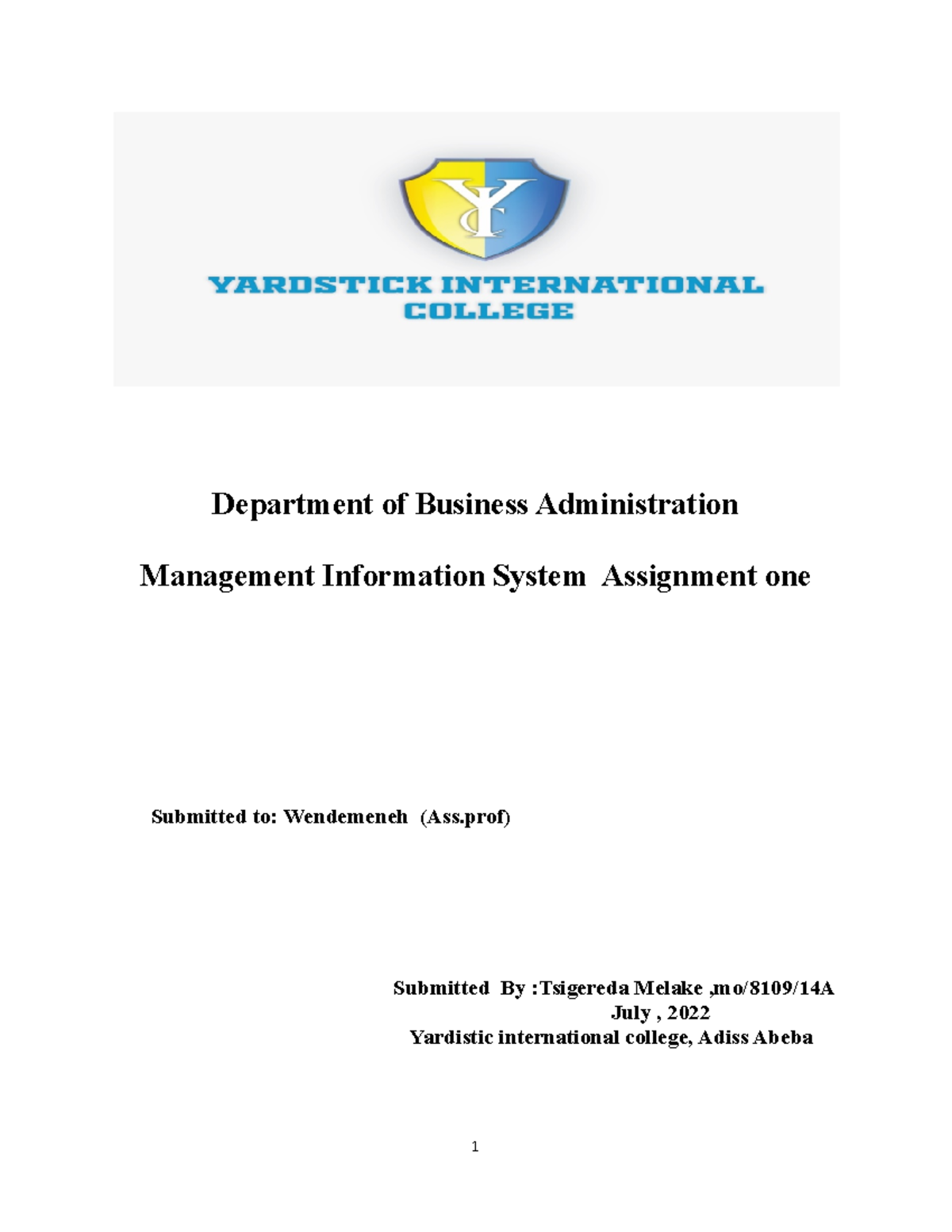 Tsigereda melake id mo8109, 14A Management information system assignment - Department of ...