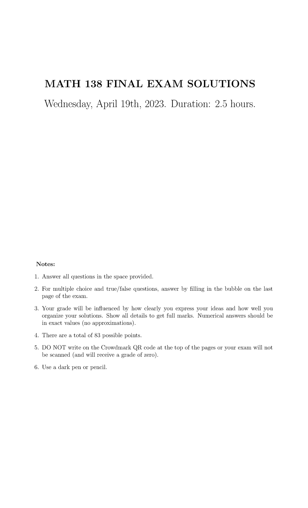 Final 23W - Solutions - MATH 138 FINAL EXAM SOLUTIONS Wednesday, April 19th, 2023. Duration: 2 ...