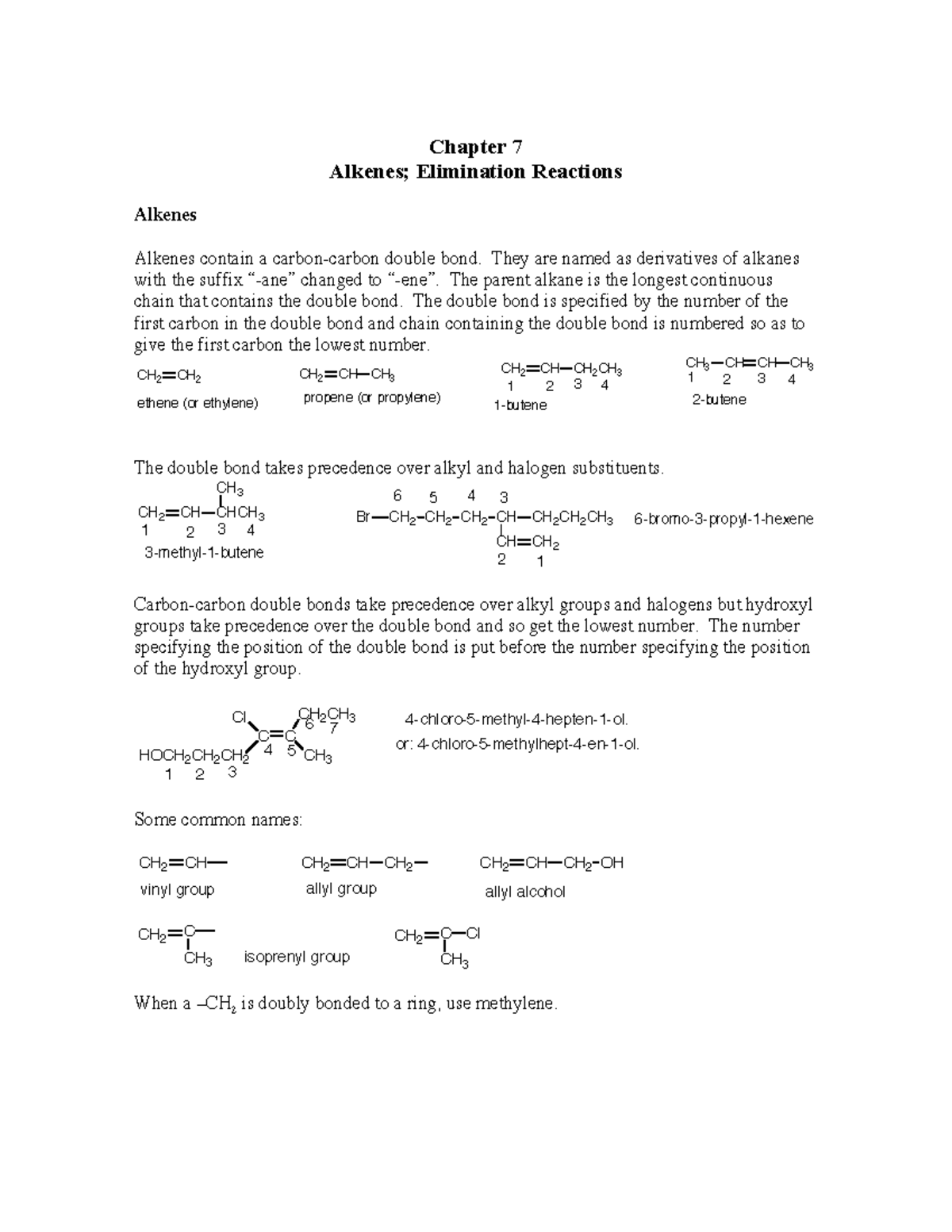 Chapter 7 Alkenes - They are named as derivatives of alkanes with the suffix “-ane” changed to ...