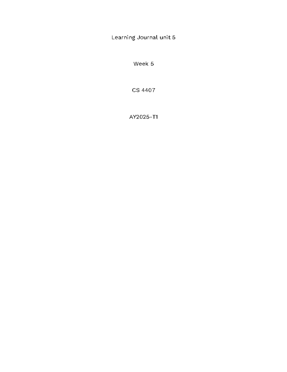 Learning Journal W5 CS4407 - Learning Journal unit - Week - CS AY2025-T ...