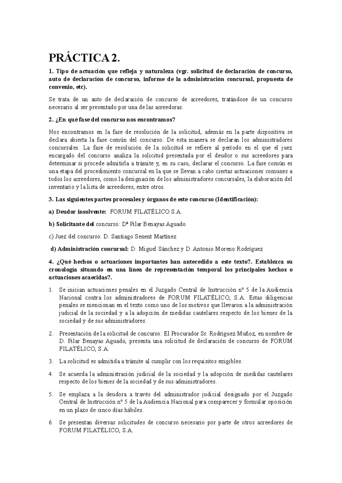 Caso Práctico 2 - PRÁCTICA 2. 1. Tipo de actuación que refleja y naturaleza (vgr. solicitud de ...