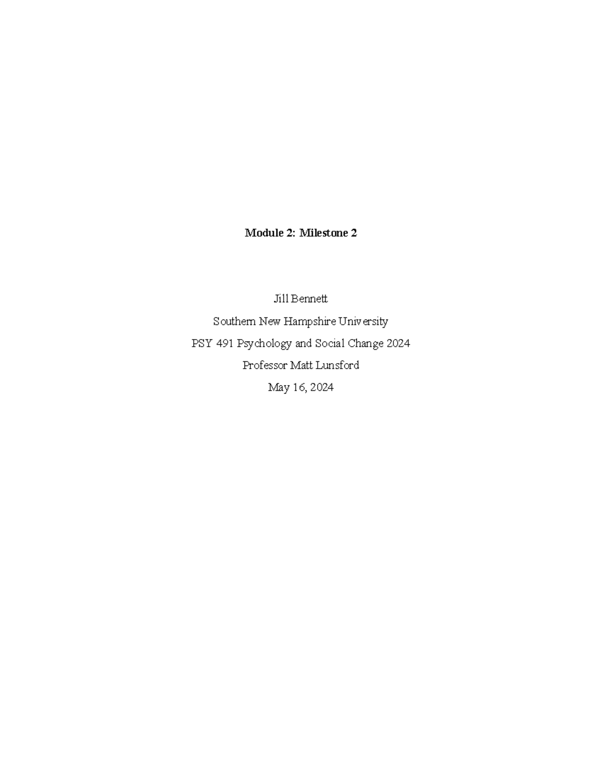 PSY491 Milwstone 2 - grade A - Module 2: Milestone 2 Jill Bennett ...