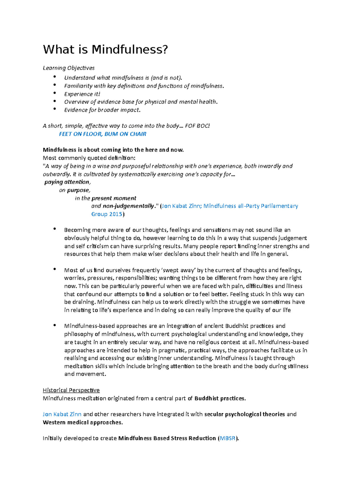 What is Mindfulness - What is Mindfulness? Learning Objectives Understand what mindfulness is ...