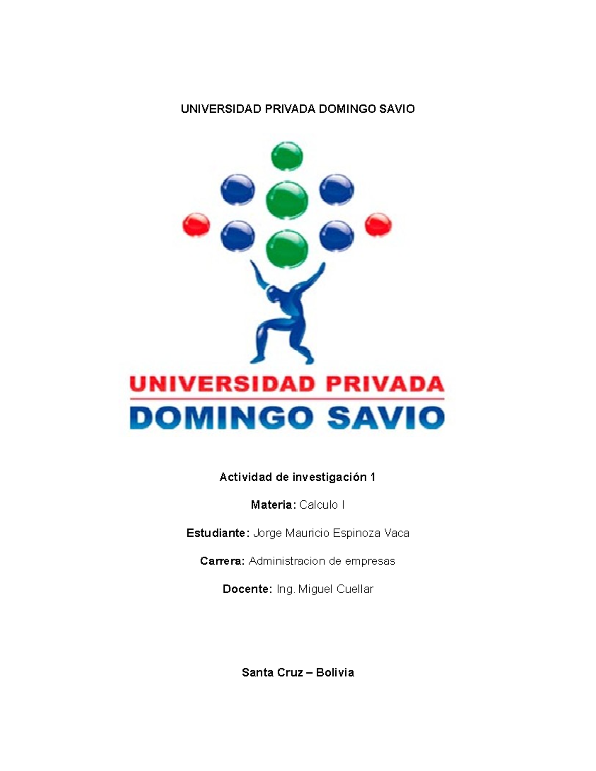 Actividad 1 Calculo 1 UPDS - UNIVERSIDAD PRIVADA DOMINGO SAVIO Actividad de investigación 1 ...