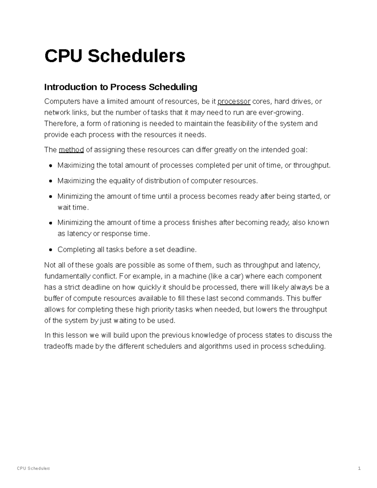 CPU Schedulers - CPU Schedulers Introduction to Process Scheduling Computers have a limited ...