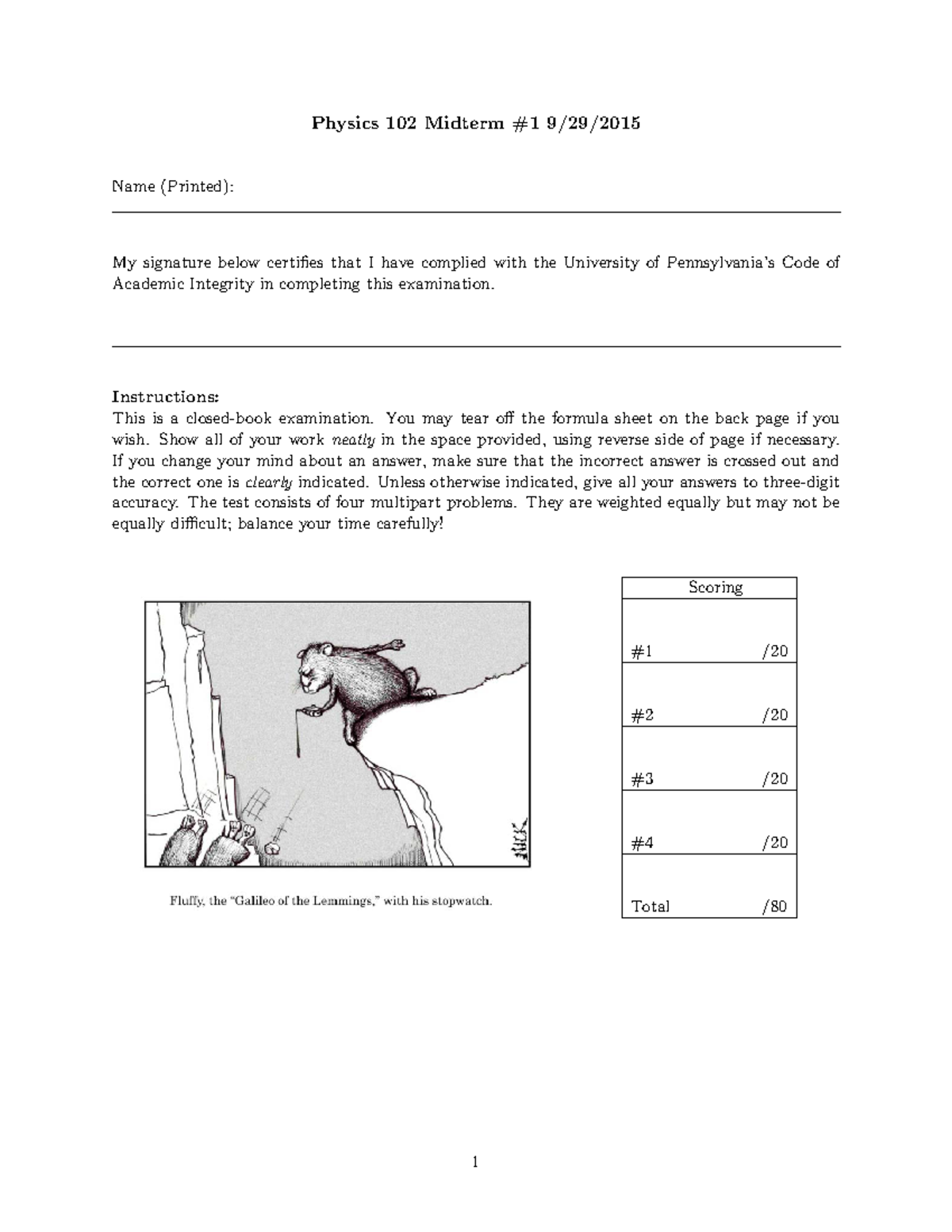 Mid 1 f15 - Practice Questions for Exam 1 - Physics 102 Midterm #1 9/29/ Name (Printed): My ...