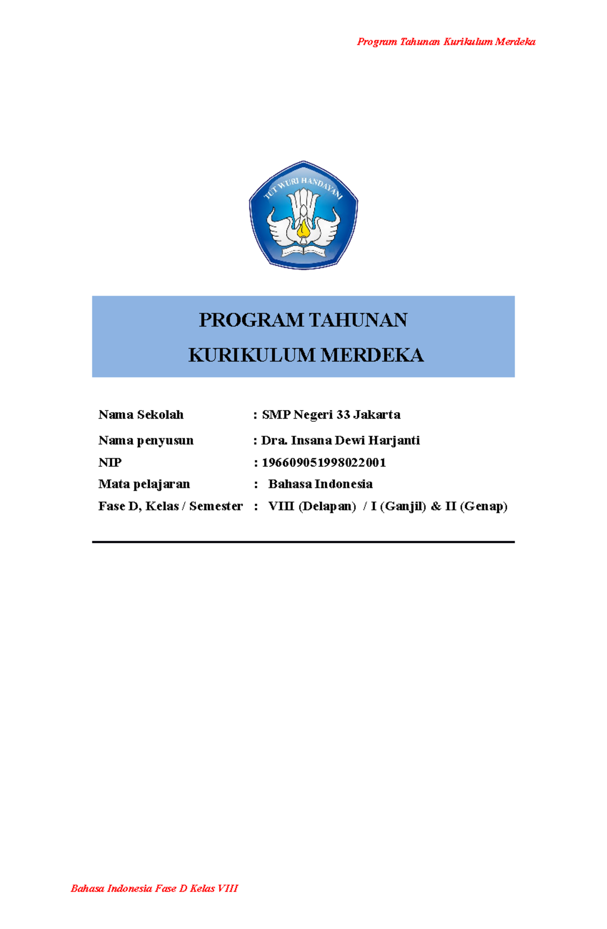 5. Prota Kurikulum Merdeka - PROGRAM TAHUNAN KURIKULUM MERDEKA Nama ...
