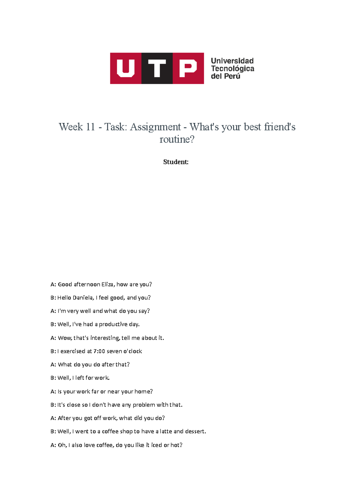 Week 11 english - PRACTICA - Week 11 - Task: Assignment - What's your best friend's routine ...