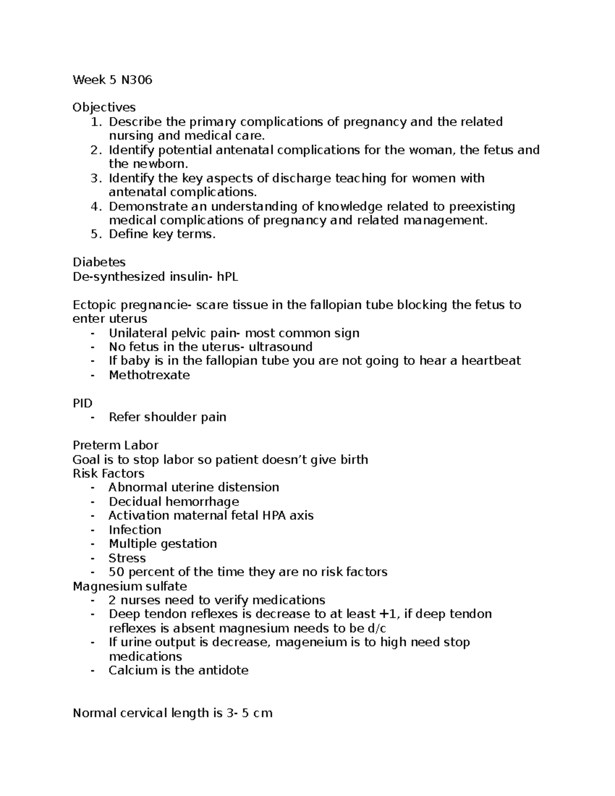 Week 5 N306 - Week 5 N Objectives 1. Describe the primary complications of pregnancy and the ...