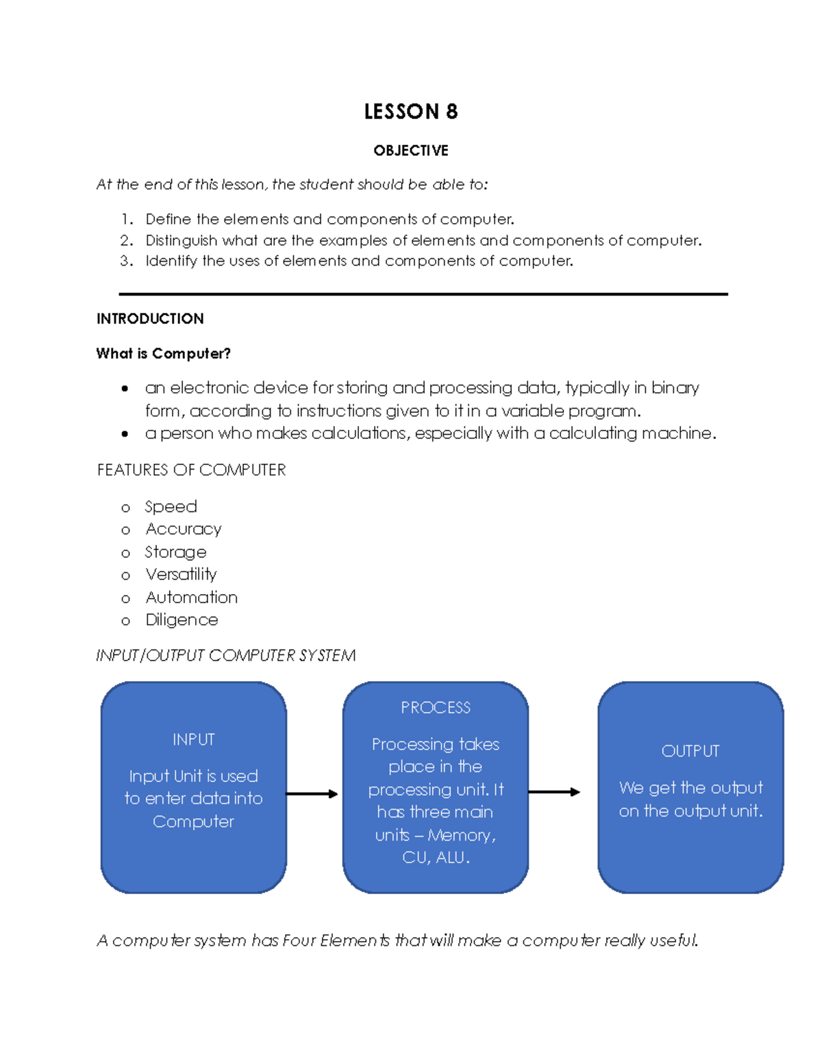 Lesson 8 - For ICT Students - LESSON 8 OBJECTIVE At the end of this ...