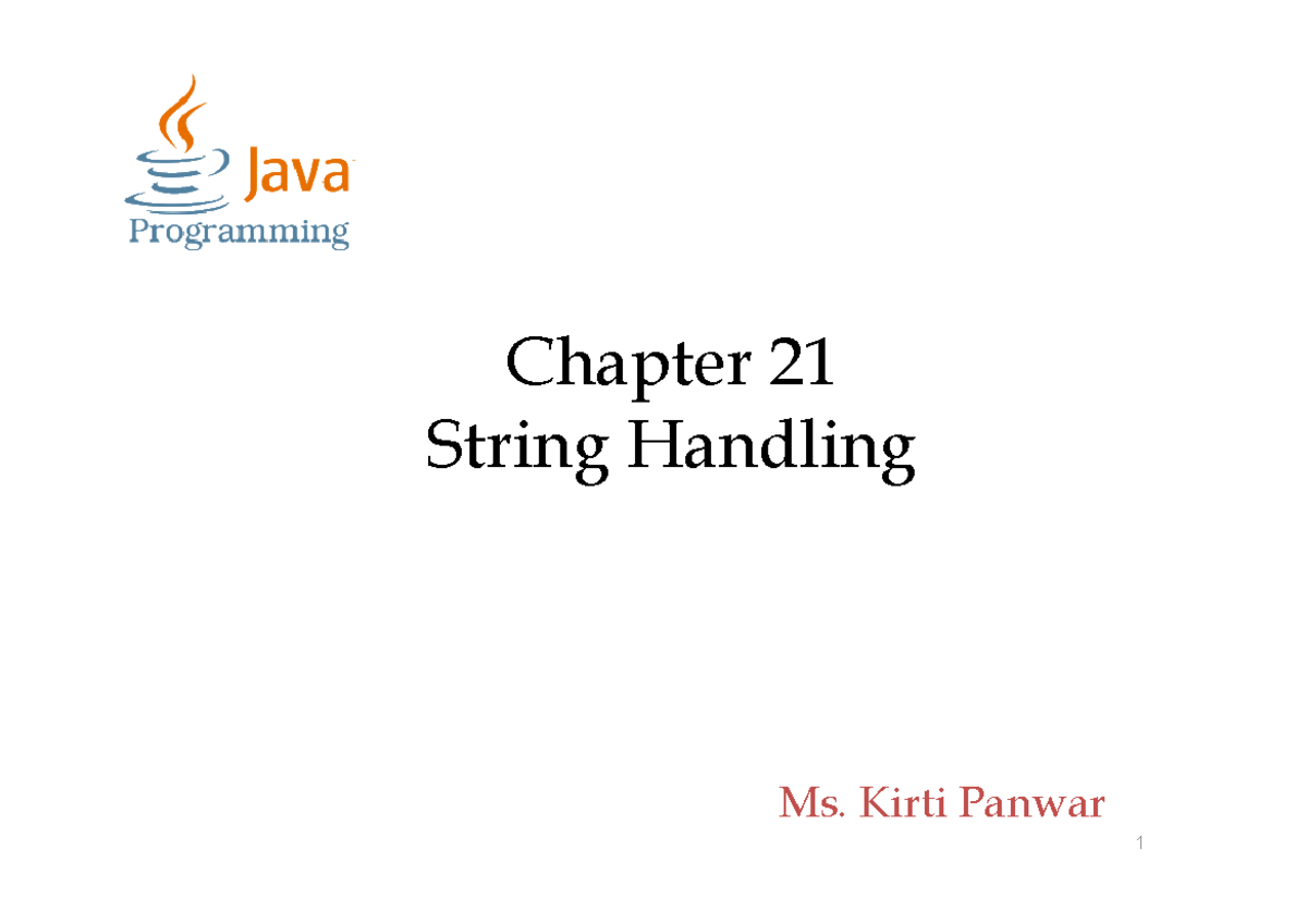 21slide Kirti P JAVA - Chapter 21 String HandlingString Handling 1 Ms ...