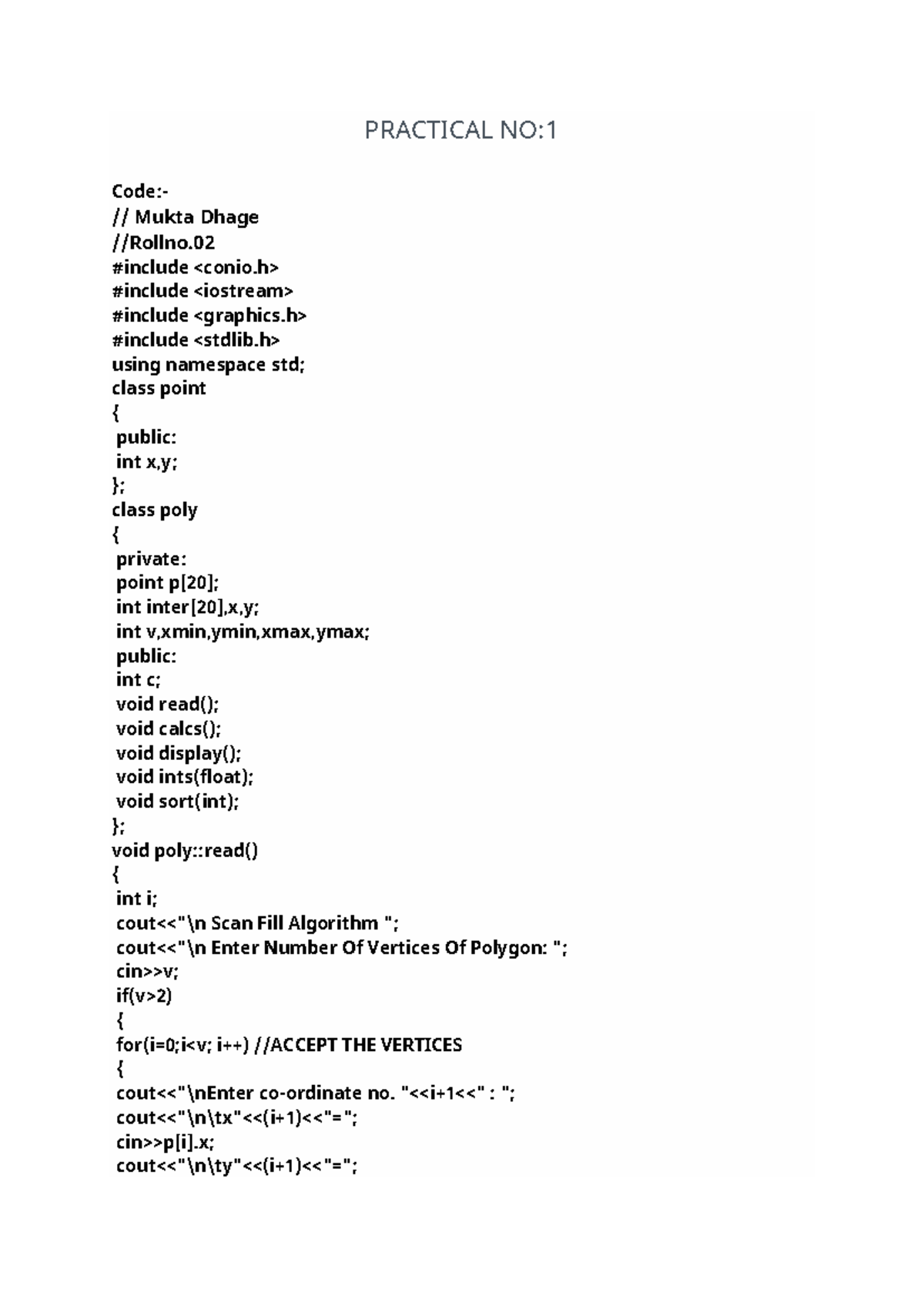 Cgpro 02 - decodes - PRACTICAL NO: Code:- // Mukta Dhage //Rollno. 02 #include - Studocu