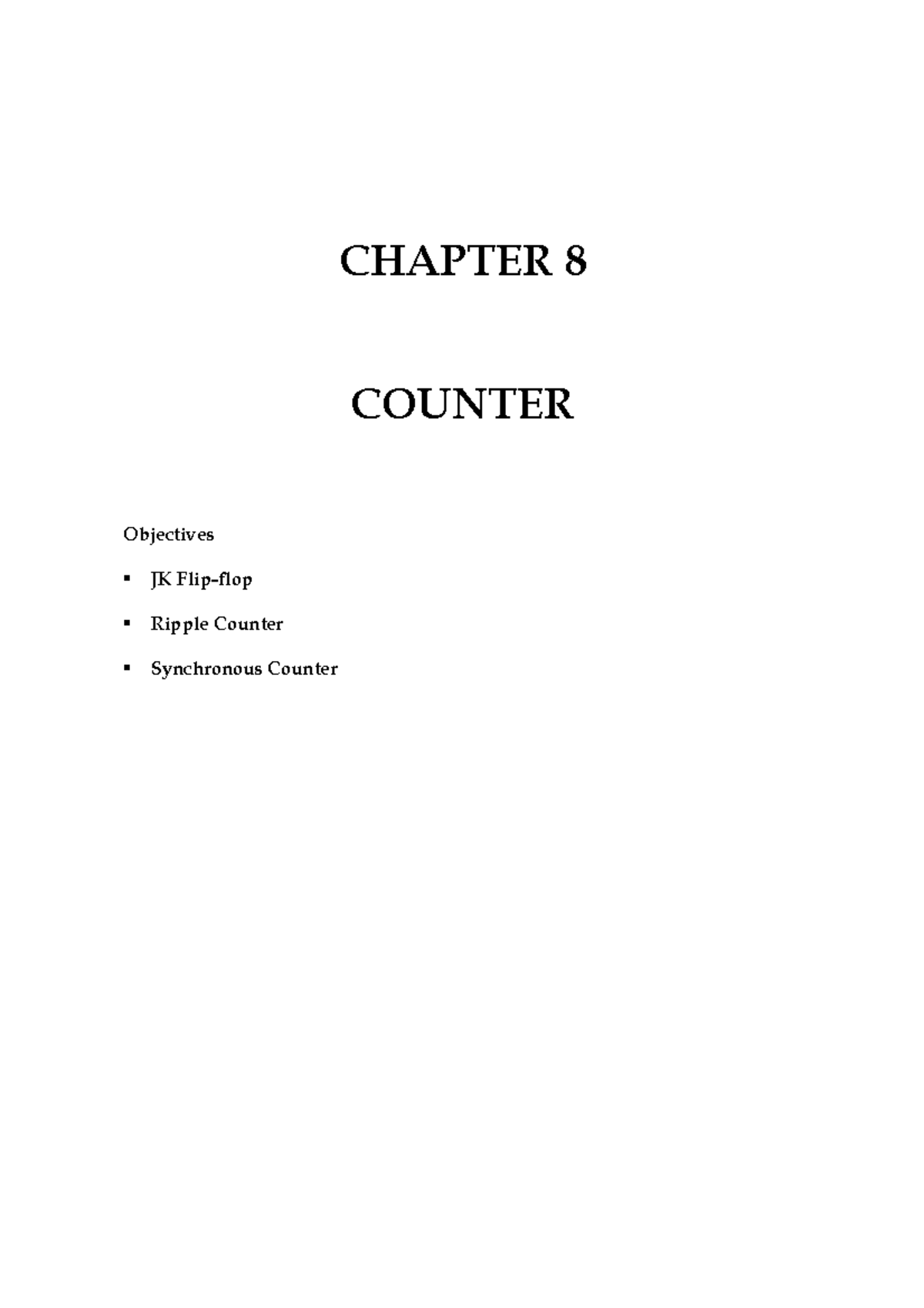 Chapter 8 - Counter - BEST NOTES! - CHAPTER 8 COUNTER Objectives JK ...