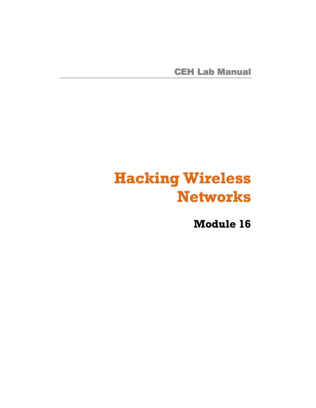 CEHv10 Module 16 Hacking Wireless Networks - It provides wireless access to applications and ...