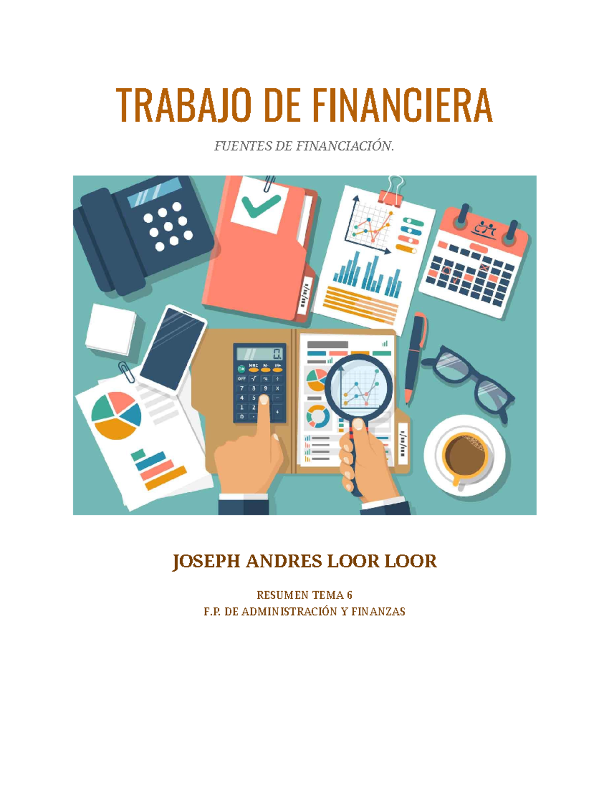 Financiera - TRABAJO DE FINANCIERA FUENTES DE FINANCIACIÓN. JOSEPH ...
