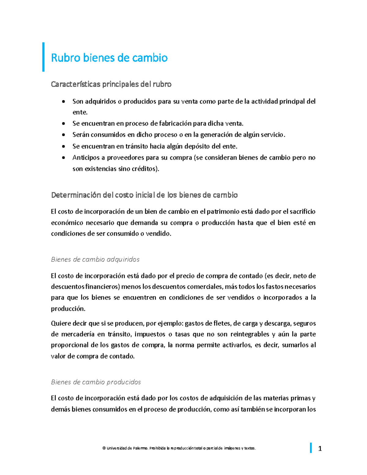 Bienes de cambio - Rubro bienes de cambio Características principales del rubro Son adquiridos o ...