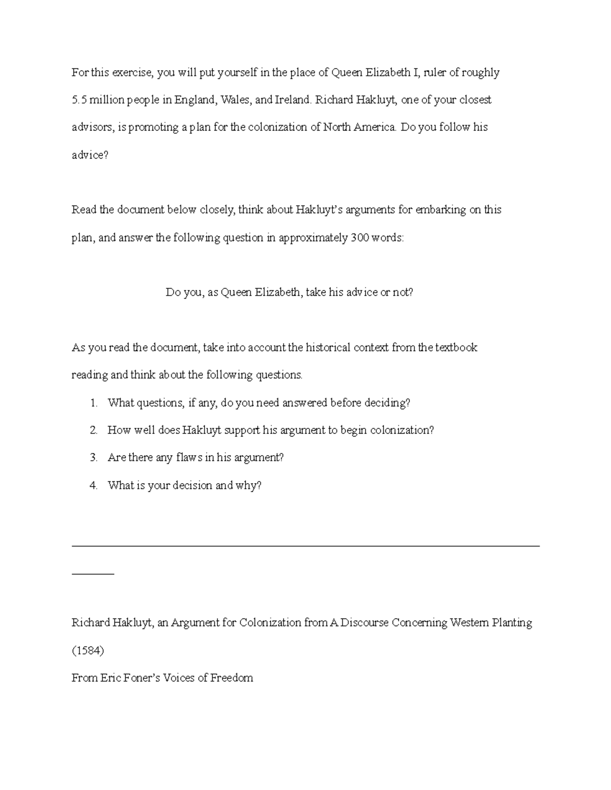 Hakluyt Analysis - For this exercise, you will put yourself in the ...