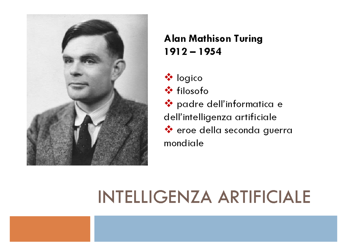 3 - Intelligenza Artificiale - Alan Mathison Turing 1912 1912 ...