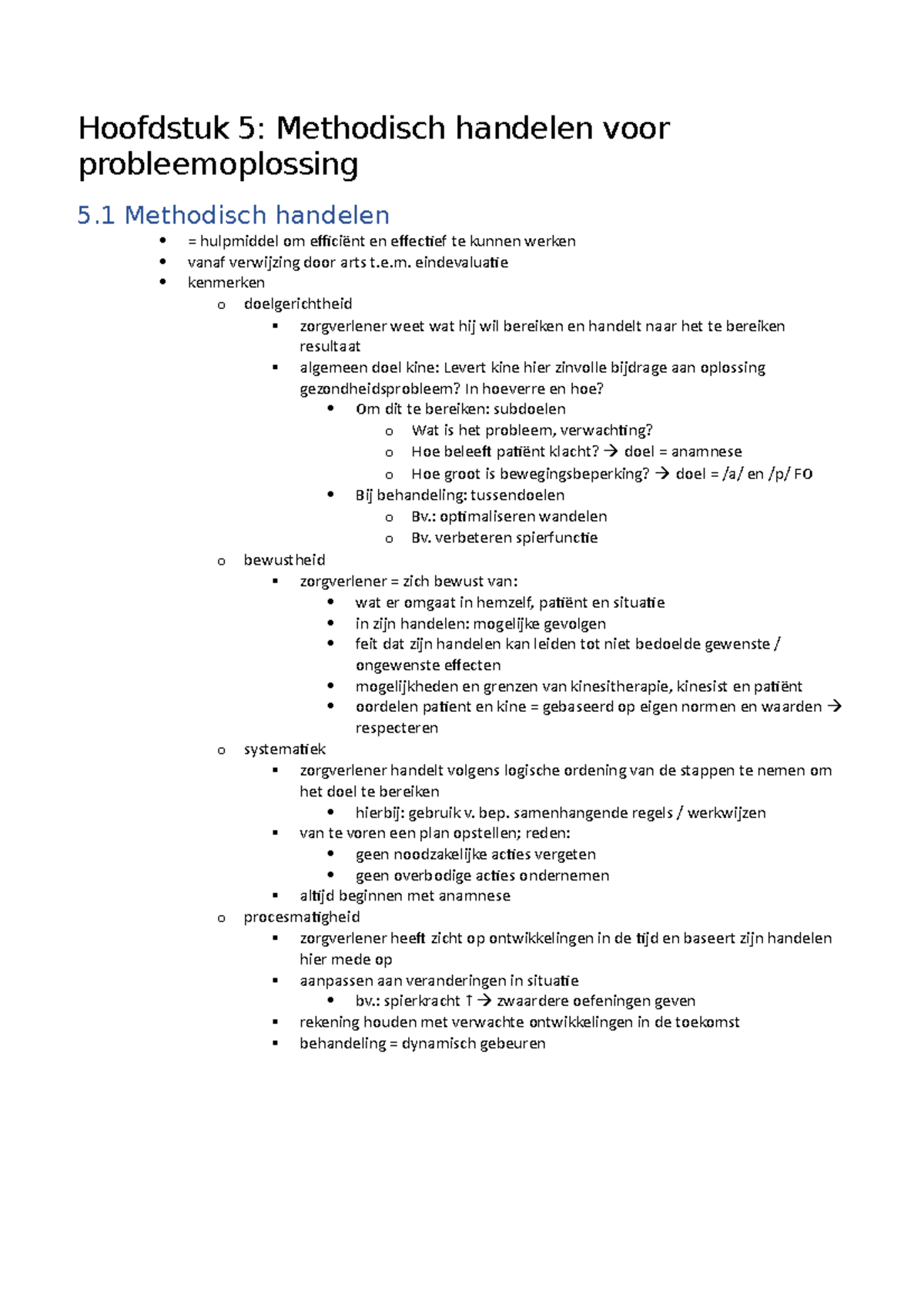 Hoofdstuk 5 - Hoofdstuk 5: Methodisch handelen voor probleemoplossing 5 ...