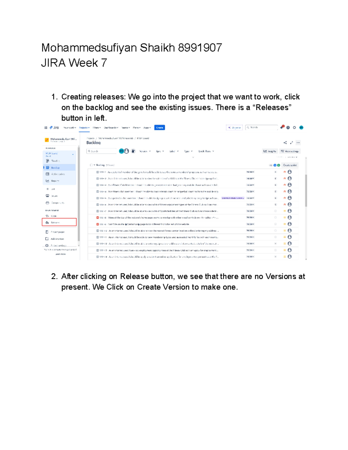 JIRA Week 7 - JIRA - Mohammedsufiyan Shaikh 8991907 JIRA Week 7 Creating releases: We go into ...