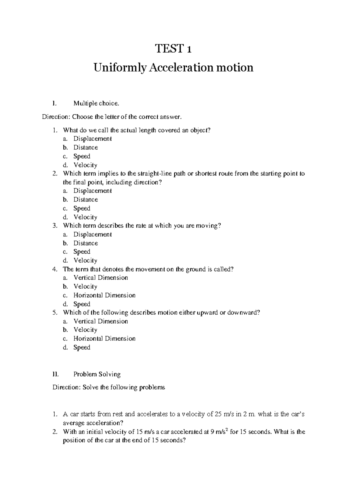 TEST-1 - TEST 1 Uniformly Acceleration motion I. Multiple choice ...