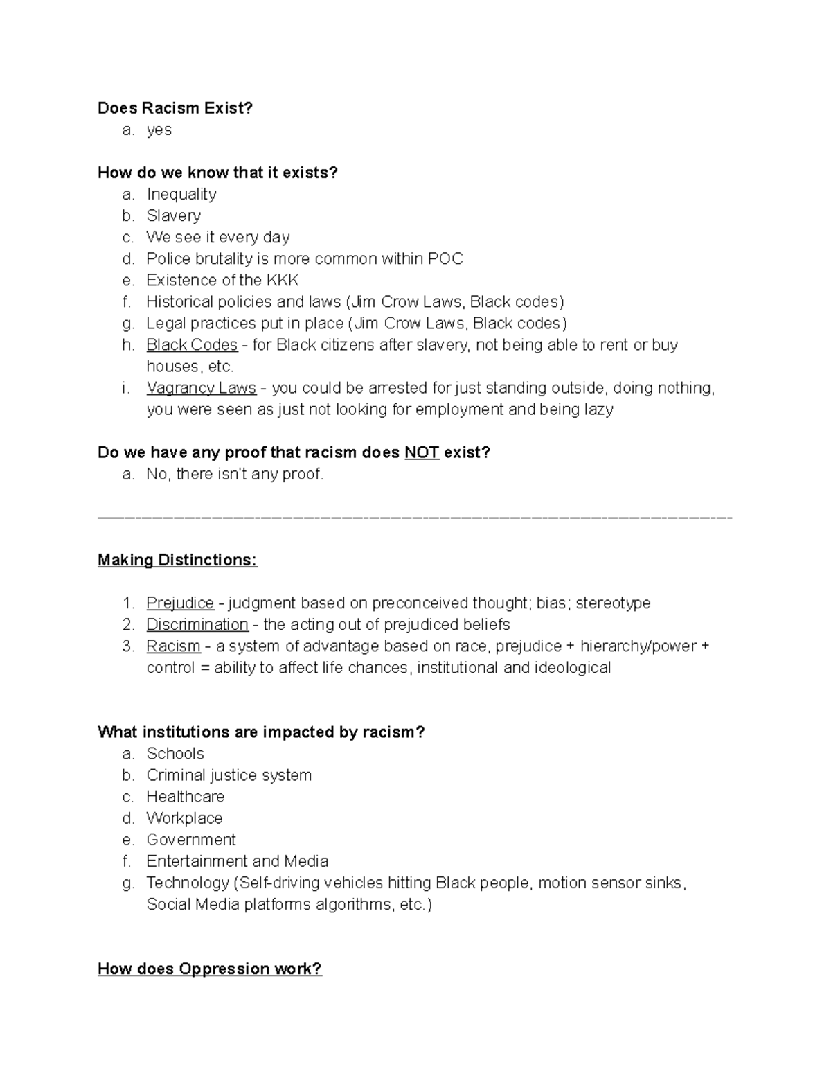 Racism - yes How do we know that it exists? a. Inequality b. Slavery c ...