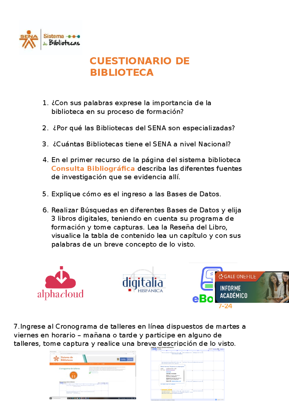 Cuestionario Biblioteca Cegafe - CUESTIONARIO DE BIBLIOTECA ¿Con sus ...