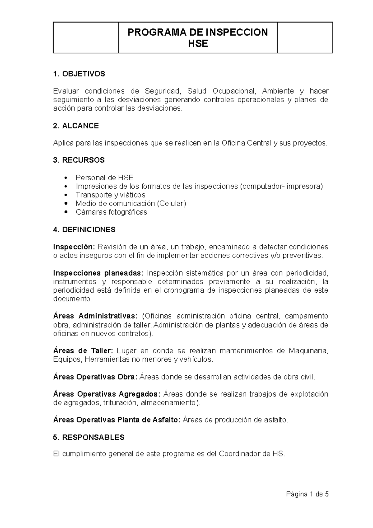 HSE 001 Programa DE Inspecciones - HSE 1. OBJETIVOS Evaluar condiciones de Seguridad, Salud ...