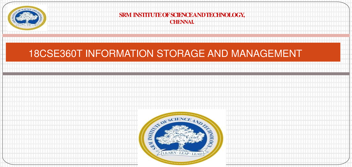Unit - 1 - lorum ipsum - 18CSE360T INFORMATION STORAGE AND MANAGEMENT ...